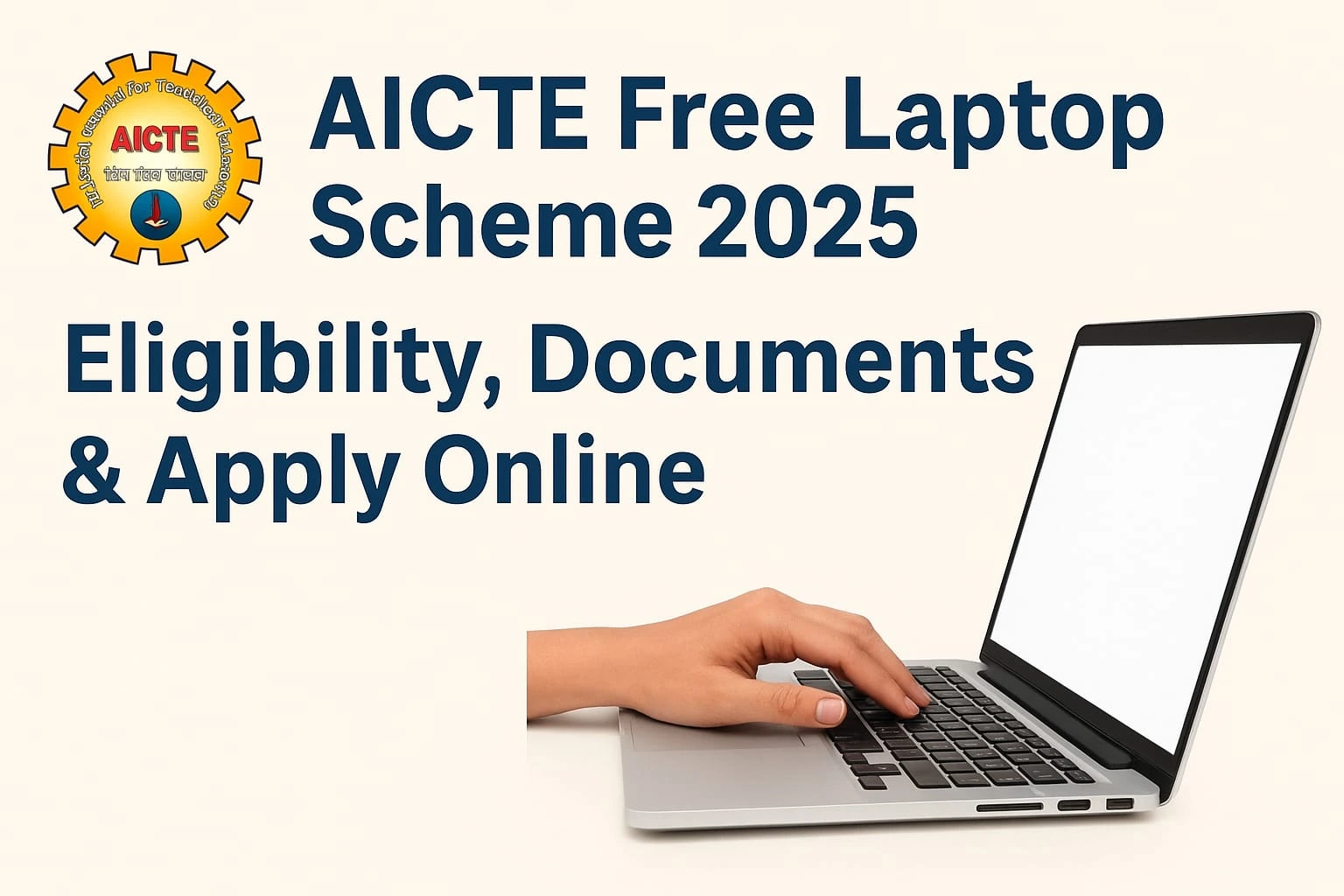 AICTE Free Laptop Scheme 2025 – Eligibility, Documents & Apply Online