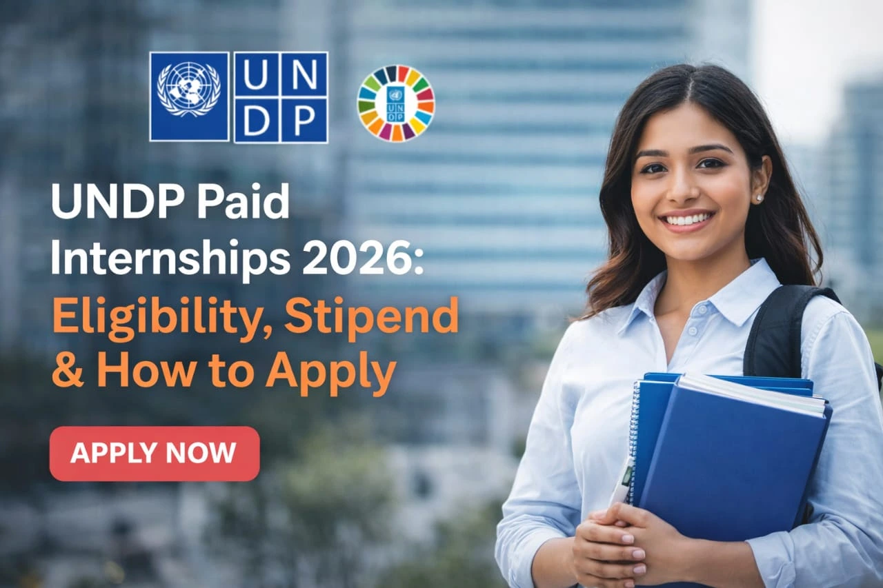 UNDP Paid Internships 2026: Eligibility, Stipend & How to Apply