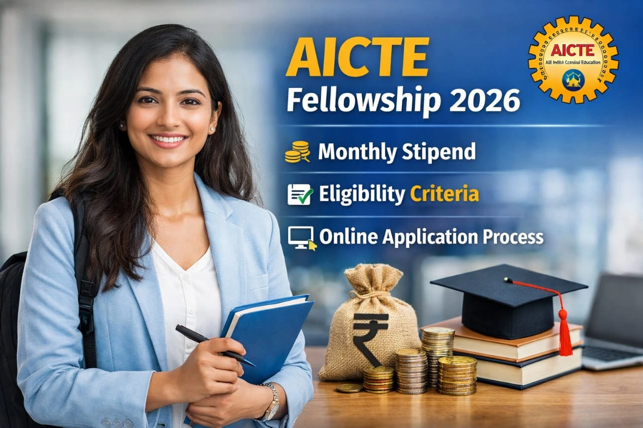AICTE Fellowship 2026: Monthly Stipend, Eligibility Criteria & Online ...