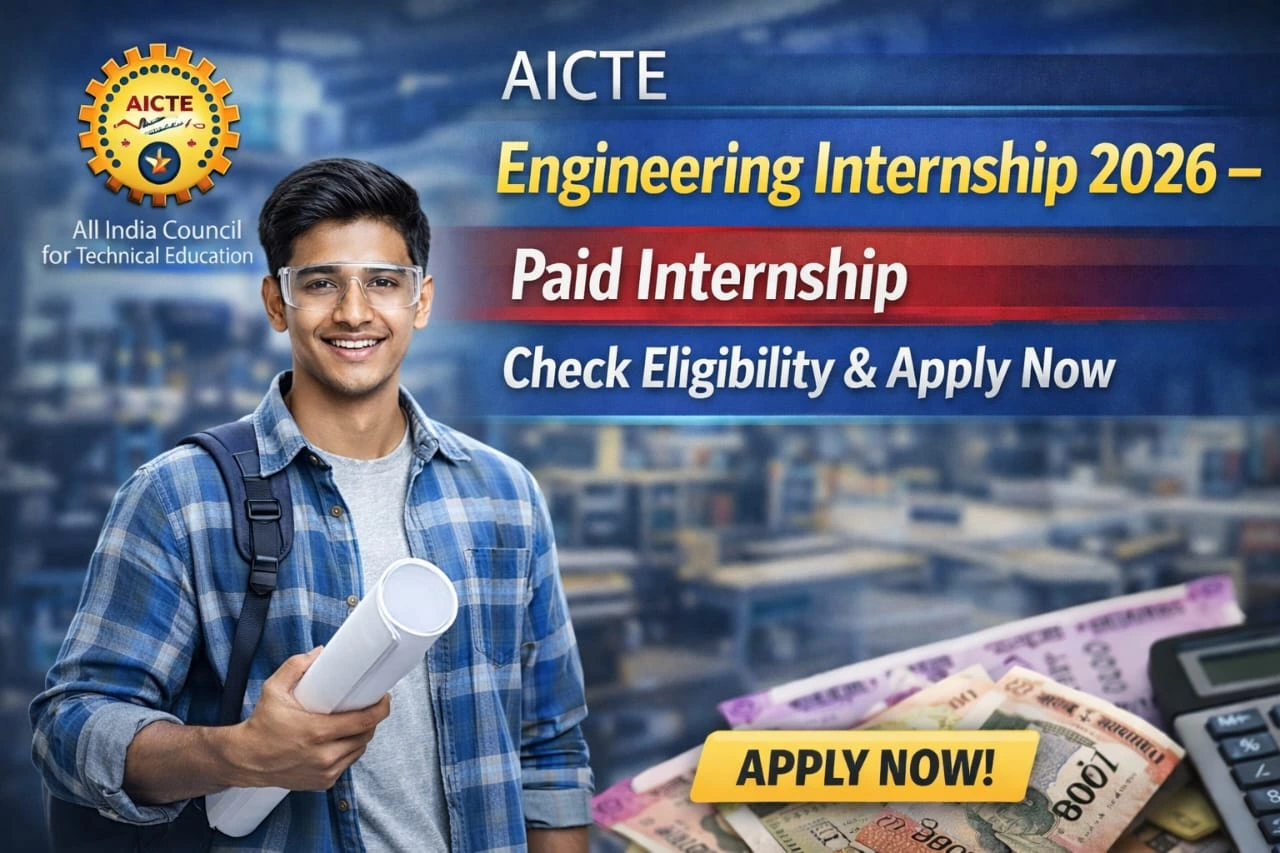 AICTE Engineering Internship 2026 – Paid Internship | Check Eligibility ...