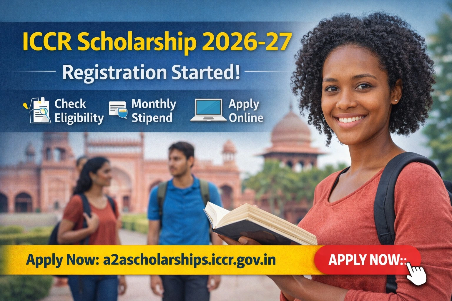 ICCR Scholarship 2026-27 Registration Started? Check Eligibility ...