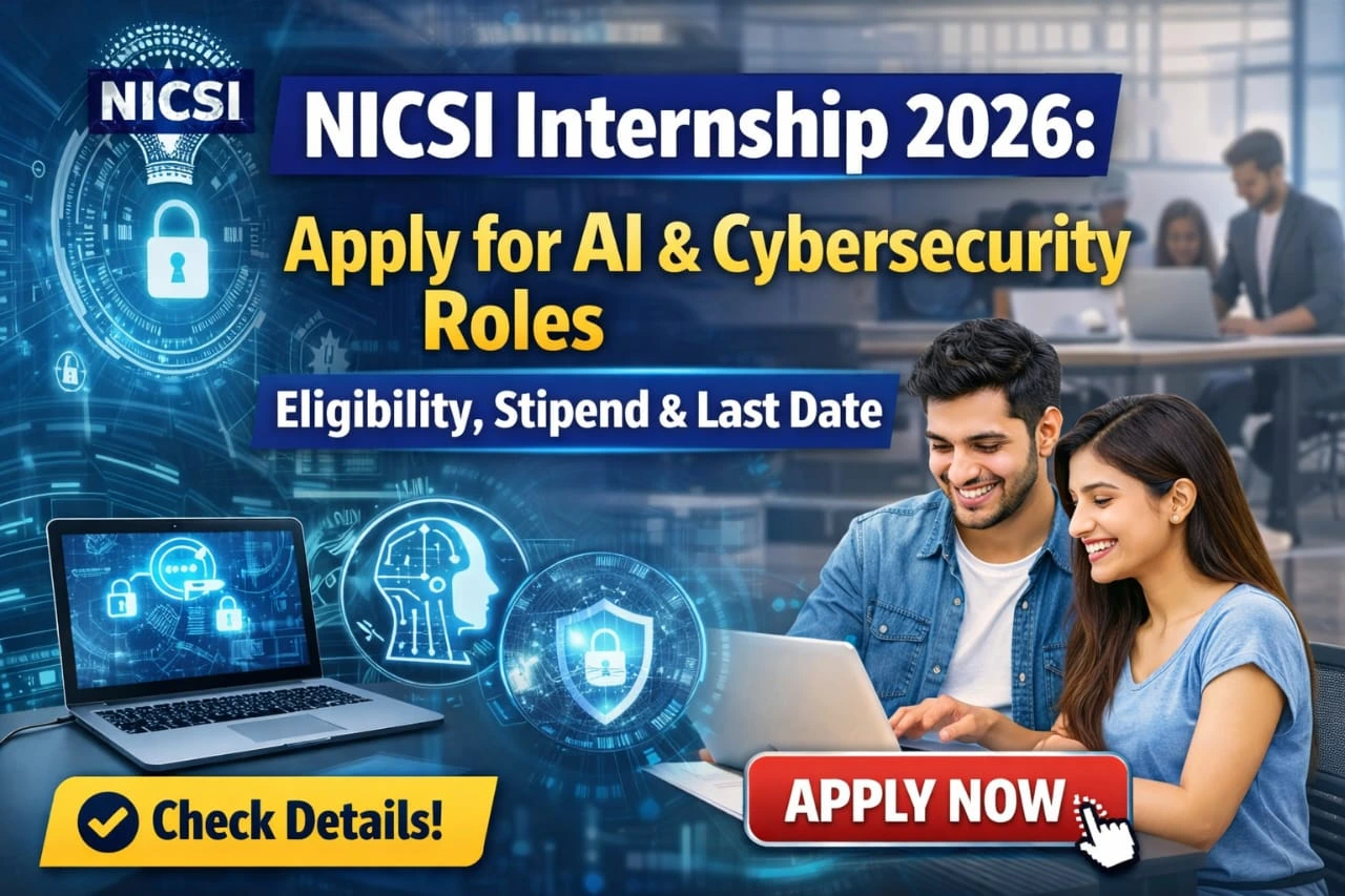 NICSI Internship 2026: Apply for AI & Cybersecurity Roles – Eligibility ...